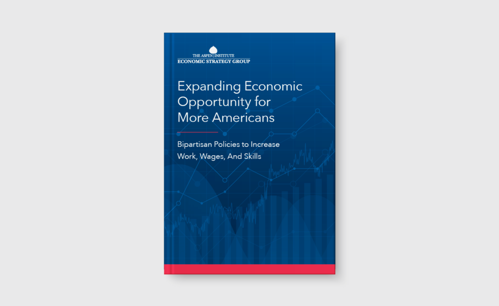 Expanding Economic Opportunity for More Americans • The Aspen Institute ...