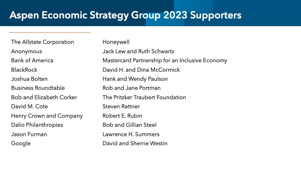 OUR SUPPORTERS • The Aspen Institute Economic Strategy Group